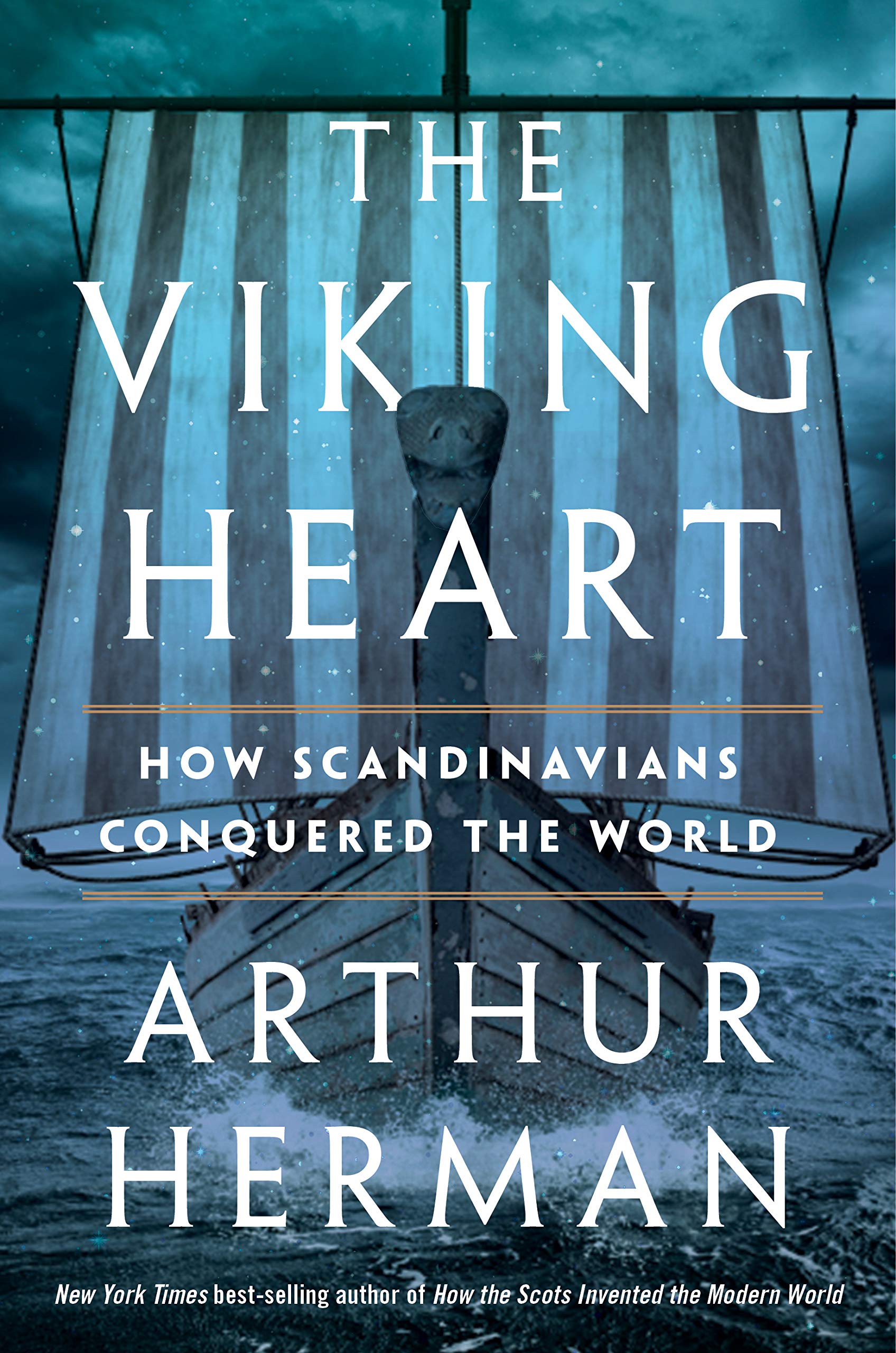 The Viking Heart: How Scandinavians Conquered the World - Books of Titans